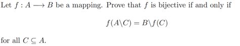 Solved Let F A B Be A Mapping Prove That F Is Bijective If Chegg