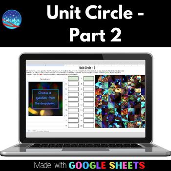 Unit Circle Part 2 Google Sheets By Calculus4u TPT