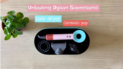 Unboxing Dyson Supersonic Hair Dryer Ceramic Pop Youtube