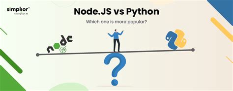 Nodejs Vs Python A Comprehensive Comparison For Developers