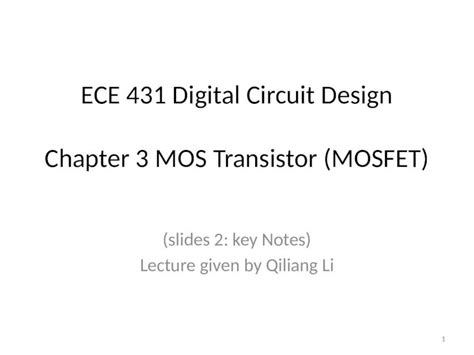 Pptx Ece 431 Digital Circuit Design Chapter 3 Mos Transistor Mosfet