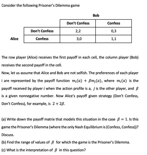 solved consider the following prisoner s dilemma game alice