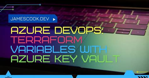 Azure Devops Terraform Variables With Azure Key Vault Azuredevops