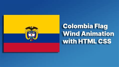 Colombia Flag Animation With Html Css Html Css Flag Animation Raselcoder Youtube