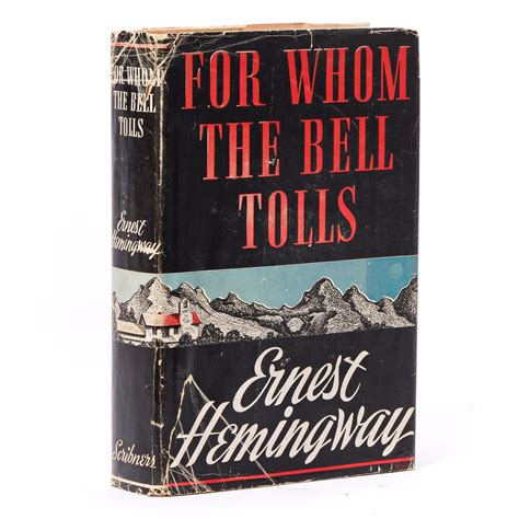 Lot Ernest Hemingway For Whom The Bell Tolls Inscribed First