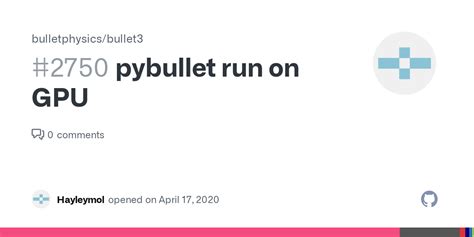 Pybullet Run On Gpu · Issue 2750 · Bulletphysicsbullet3 · Github