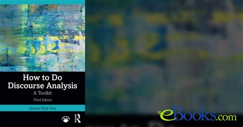 How To Do Discourse Analysis 3rd Ed By James Paul Gee Ebook