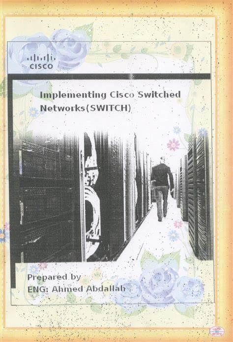 كتاب شرح Ccnp Switching بالعربي مهندس أحمد عبدالله Pdf Connect4techs