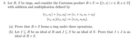 Solved Let R S Be Rings And Consider The Cartesian Product