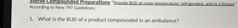 Solved Sterile Compounded Preparations According To New 797