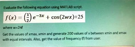 Solve In Matlab Evaluate The Following Equation Using MATLAB