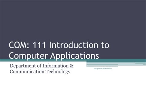 Com 111 Introduction To Computer Applications