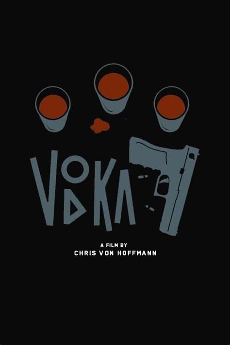 Vodka 7 (2012) — The Movie Database (TMDB)
