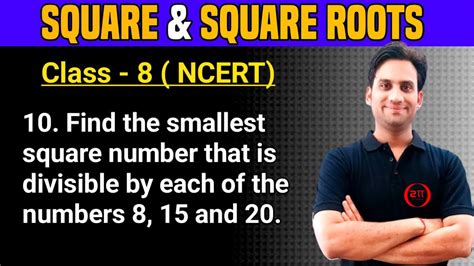 Exercise 63 Q10 Ncert Class 8 Maths Ch 6 Find The Smallest Square