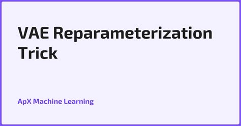 Vae Reparameterization Trick