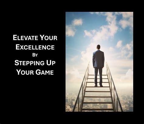 Stepping Up Your Game