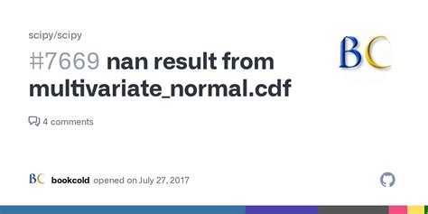 nan result from multivariate normal cdf · issue 7669 · scipy scipy