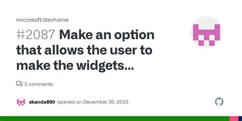 Make An Option That Allows The User To Make The Widgets Disappear · Issue 2087 · Microsoft
