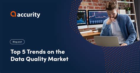 Top 5 Trends On The Data Quality Market Accurity Blog
