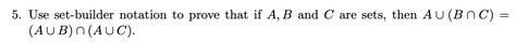 Solved Use Set Builder Notation To ﻿prove That If Ab ﻿and C