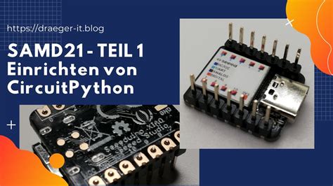 Samd21 Einrichten Von Circuitpython Youtube