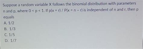 Solved R Suppose A Random Variable X Follows The Binomial