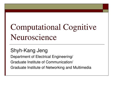 Ppt Computational Cognitive Neuroscience Powerpoint Presentation