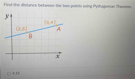 Solved Find The Distance Between The Two Points Using Pythagorean