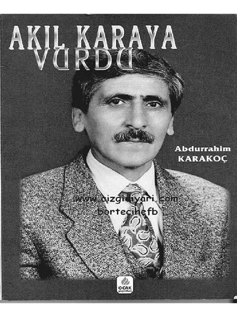 Abdurrahim Karakoç Akıl Karaya Vurdu Pdf