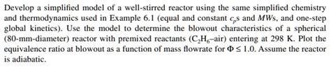 Solved Using Matlab Develop A Simplified Model Of A Well Stirred Reactor Using The Same