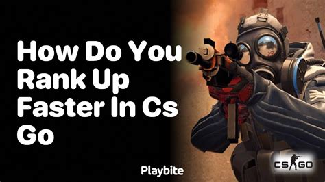 How Do You Rank Up Faster In CS GO Playbite