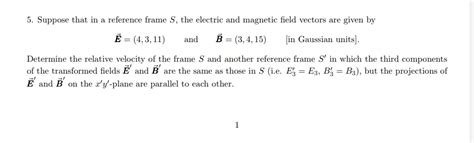 Solved Suppose That In A Reference Frame S ﻿the Electric
