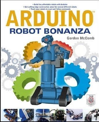 Arduino Robot Bonanza Von Gordon Mccomb Englisches Buch Buecher De