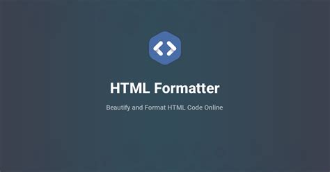 Html Formatter Beautify And Format Html Code Online