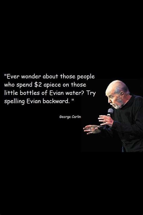 George Carlin Quotes Dump Imgur George Carlin Carlin Funny Quotes