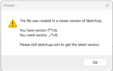 Fresh SketchUp Viewer Install Cannot Open Skp Created In Newer Version SketchUp Viewer