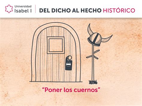 Del Dicho Al Hecho Histórico ¿de Dónde Viene La Expresión Poner Los