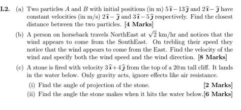 Solved A Two Particles A And B With Initial Positions In