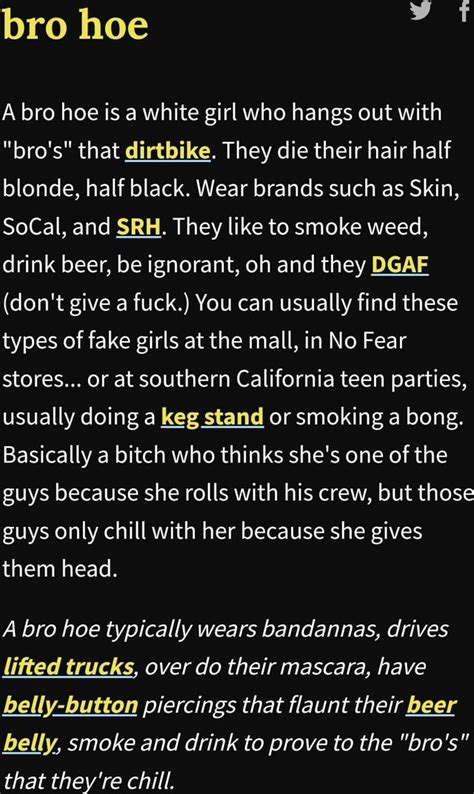 Bro Hoe A Bro Hoe Is A White Girl Who Hangs Out With Bros That