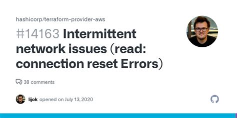 Intermittent Network Issues Read Connection Reset Errors · Issue 14163 · Hashicorpterraform