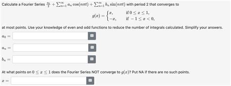 Solved Calculate A Fourier Series Chegg Com
