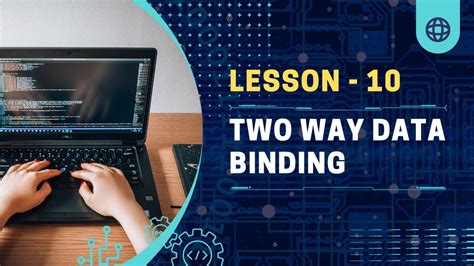 10 Two Way Data Binding Youtube