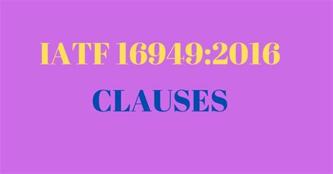 Iatf 16949 Clauses And Requirements