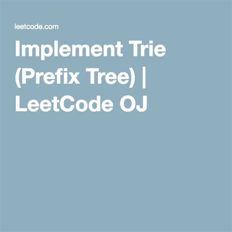 Implement Trie Prefix Tree Leetcode Oj Prefixes Algorithm Implement