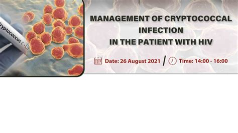 Advanced Clinical Care Management Of Cryptococcal Infection In The Patient With Hiv Youtube
