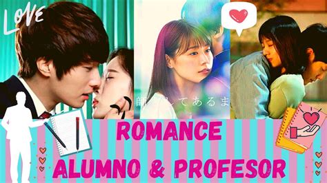 Profesor Y Alumno Se Enamoran Doramas Youtube
