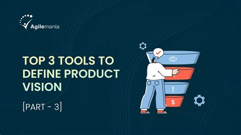 Top 3 Tools To Define Product Vision User Story Part 3 Agilemania Youtube