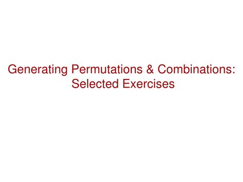 Ppt Generating Permutations And Combinations Selected Exercises