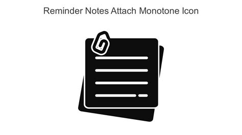 Reminder Notes Attach Monotone Icon In Powerpoint Pptx Png And Editable Eps Format PPT Sample