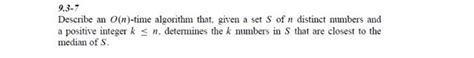 solved 9 3 7 describe an o n time algorithm that given a